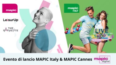 MAPIC Italy - L'evento italiano di retail e real estat